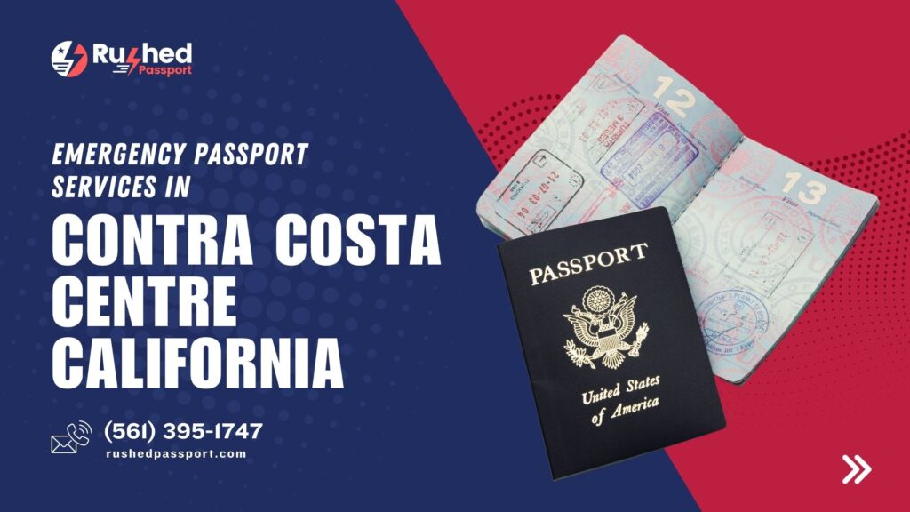 Contra Costa Centre Emergency Passport Renew & Replacement Services